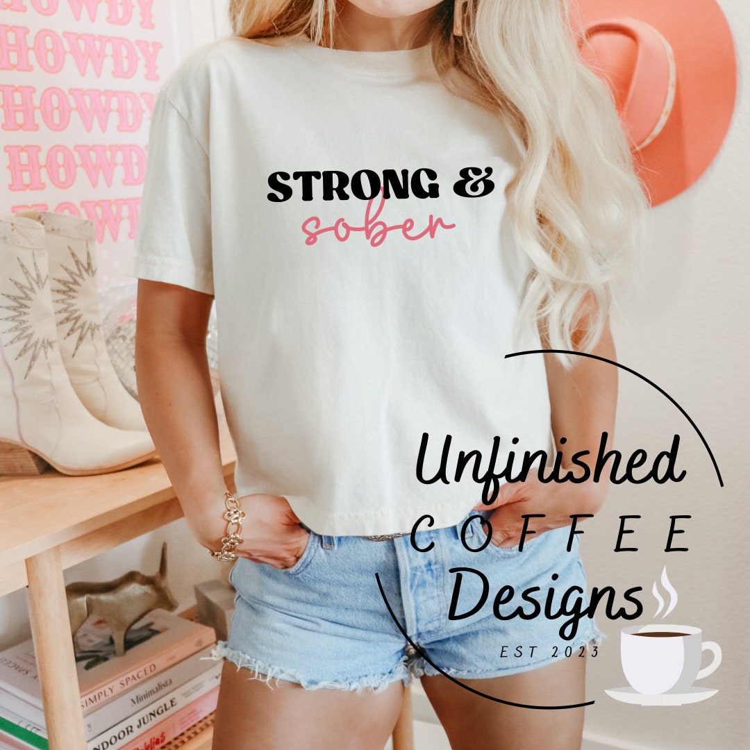 Strong & Sober SVG PNG, Strong Svg, Sober Svg, in My Sober Era Svg ...