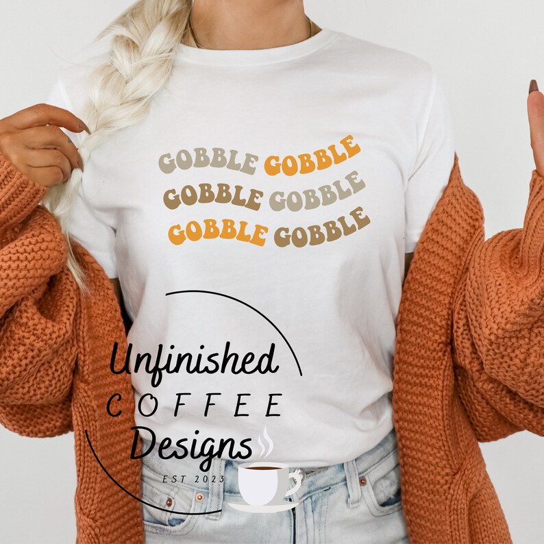 Gobble Gobble Thanksgiving Shirt SVG PNG | Turkey Day Design (digital ...
