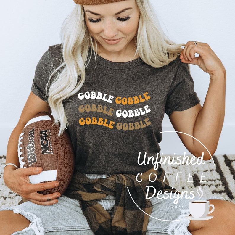 Gobble Gobble Thanksgiving Shirt SVG PNG | Turkey Day Design (digital ...
