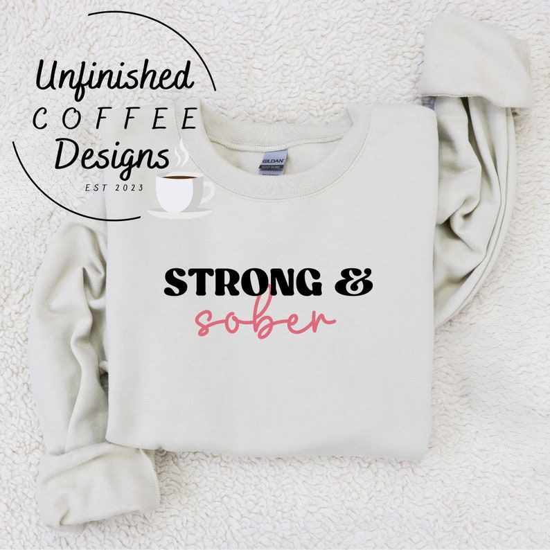 Strong & Sober SVG PNG, Strong Svg, Sober Svg, in My Sober Era Svg ...