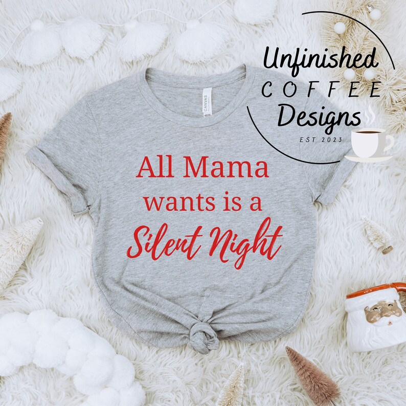 All Mama Wants is a Silent Night Svg Silent Night Svg Mom - Etsy