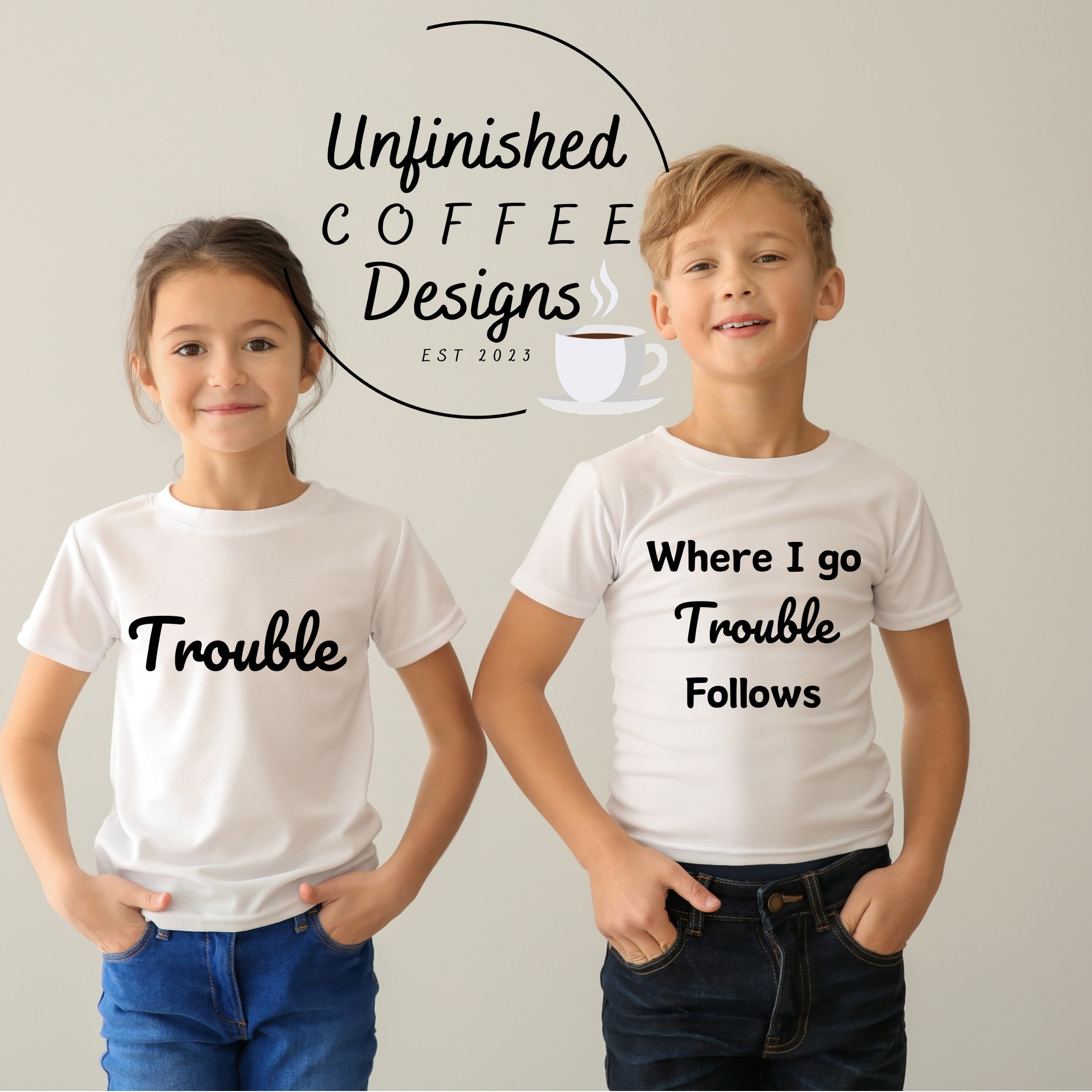 Where I Go Trouble Follows SVG PNG | Trouble Svg| Funny Matching Svg ...