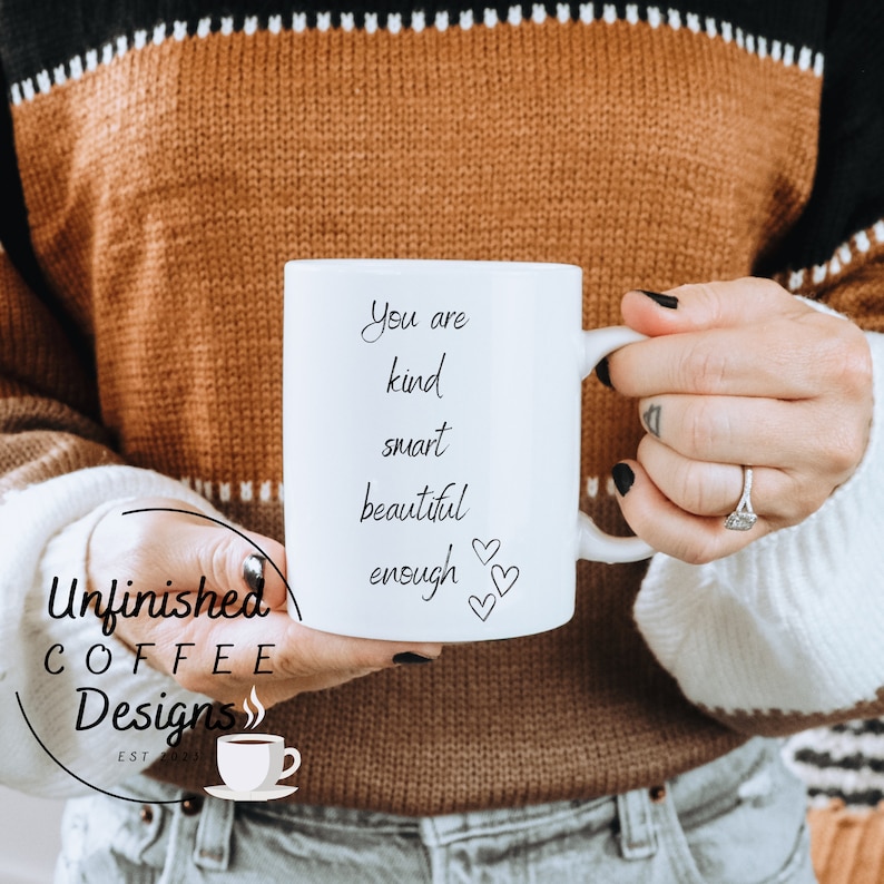 You Are Kind Smart Beautiful Enough SVG PNG| Motivational Svg| Kind Svg ...