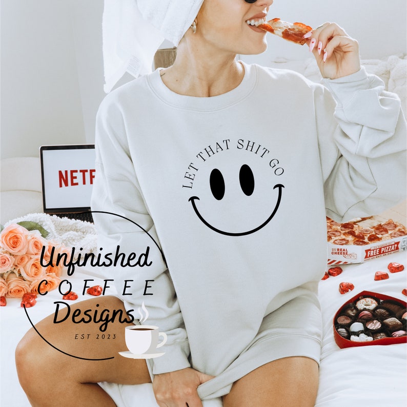 Let That Shit Go SVG, Smiley Face Mental Health PNG (digital Download ...