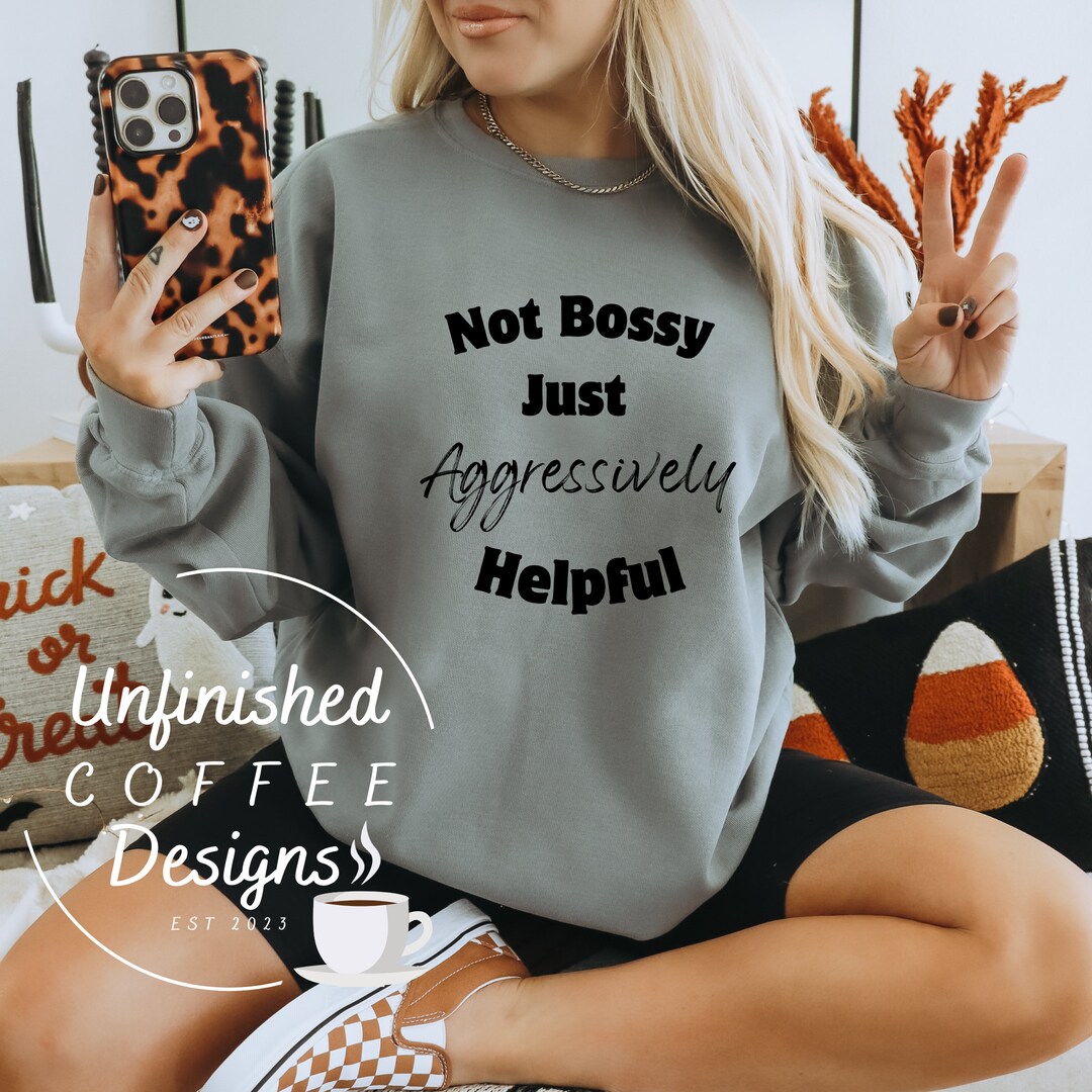Not Bossy Just Aggressively Helpful Svg Png| Boss Svg| Boss Babe Svg ...