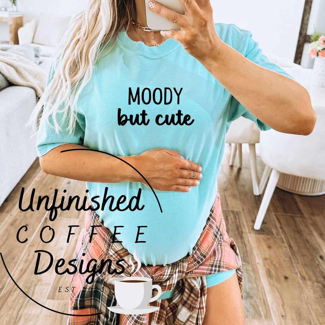 Moody but Cute SVG PNG, Moody Svg, Just a Little Moody Svg, a Little ...