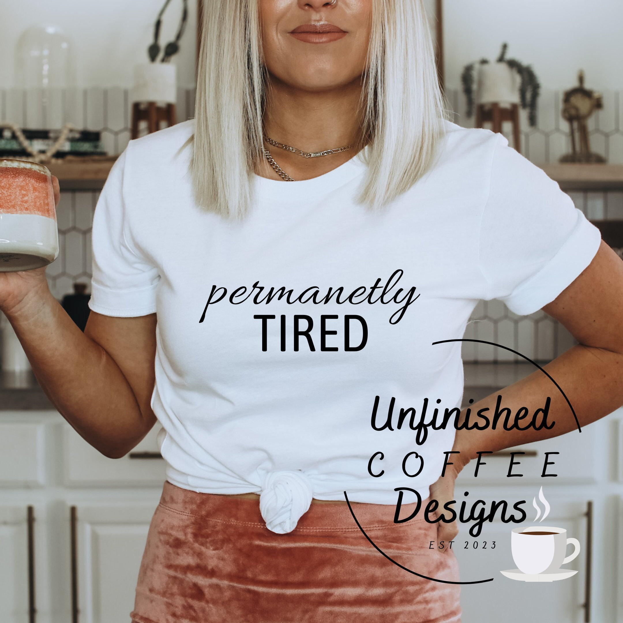 Permanently Tired SVG PNG Mom Life Svg Tired Moms Club Svg Always Tired ...