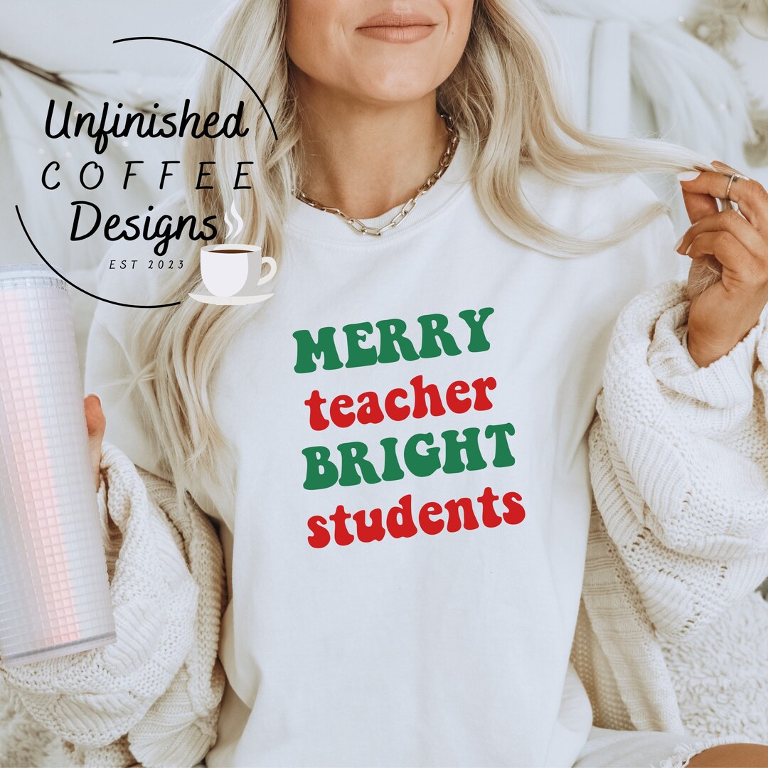 Merry Teacher Bright Students SVG PNG Teacher Svg Christmas Svg Teacher ...