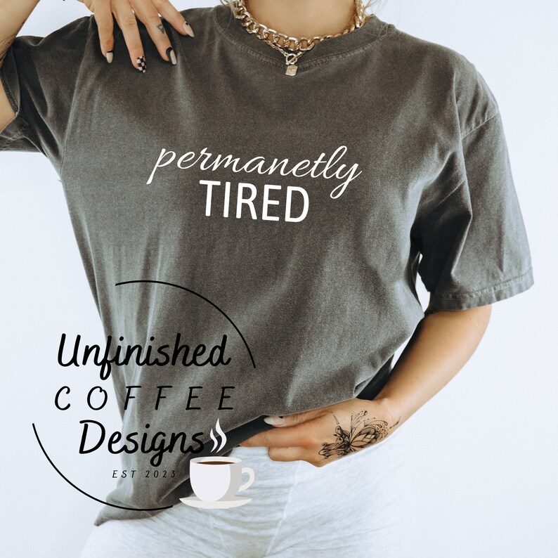 Permanently Tired SVG PNG Mom Life Svg Tired Moms Club Svg Always Tired ...