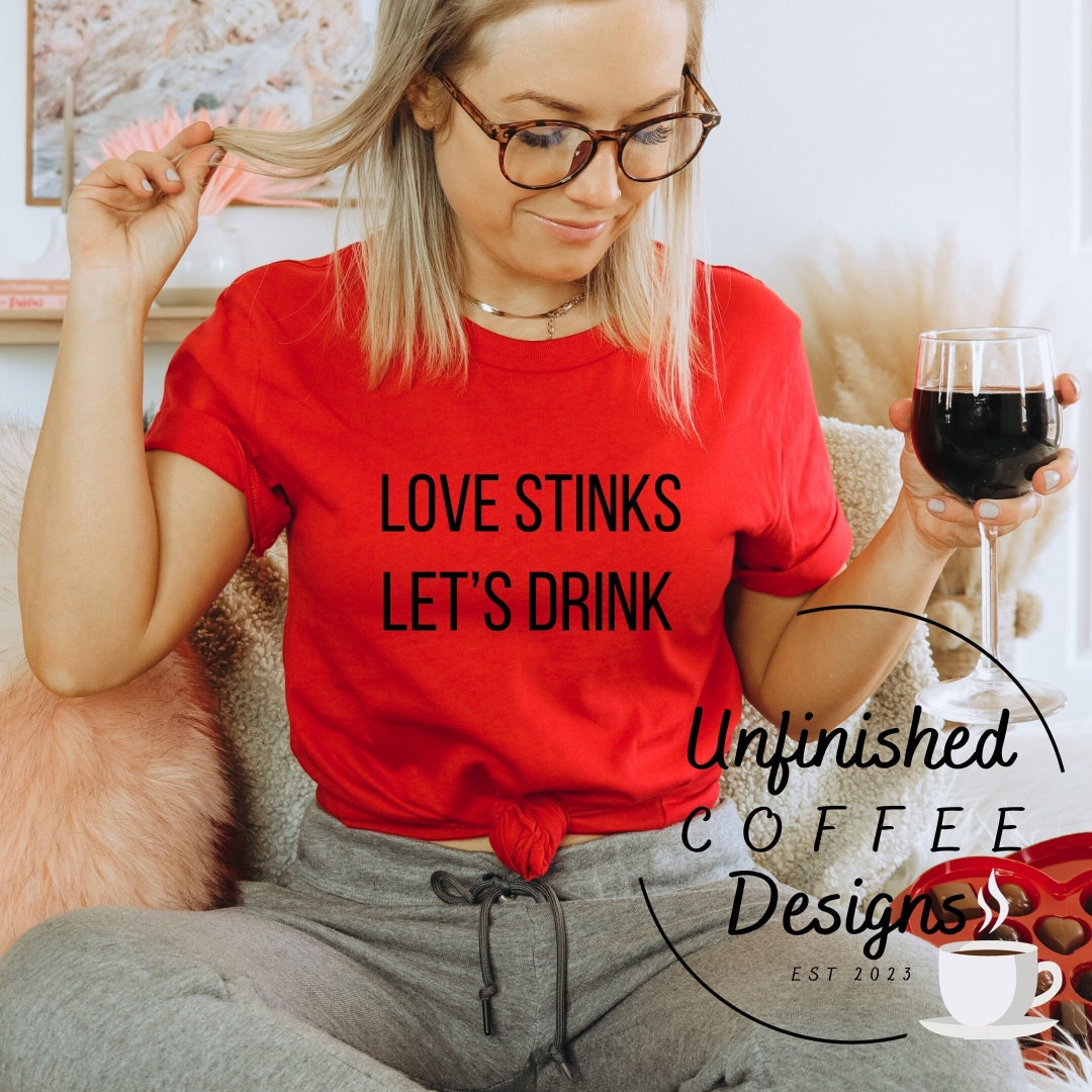 Love Stinks Lets Drink Svg, Valentines Day Svg, Anti Valentines Club ...