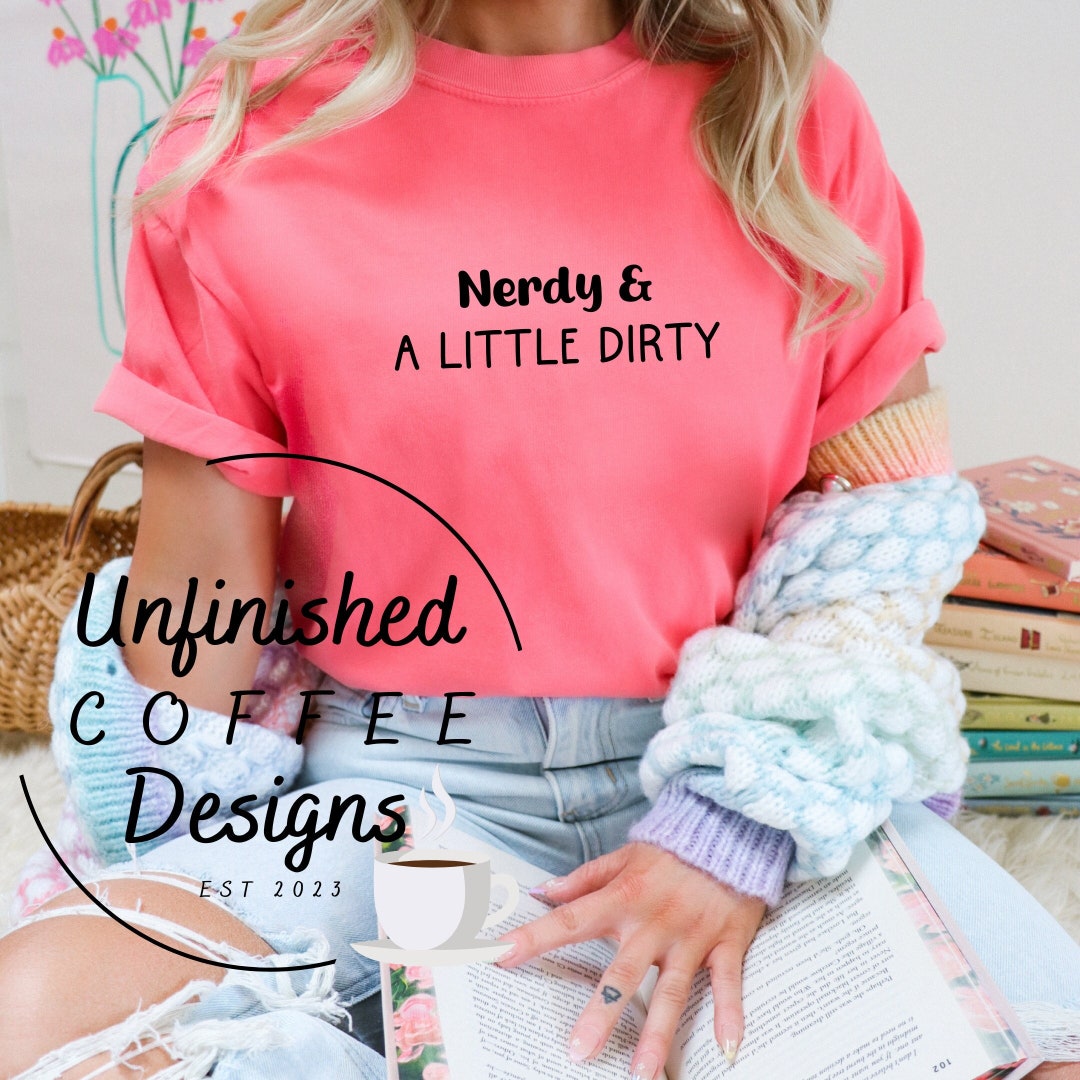 Nerdy & a Little Dirty SVG PNG, Nerdy Svg, Talk Nerdy to Me Svg, Nerd ...