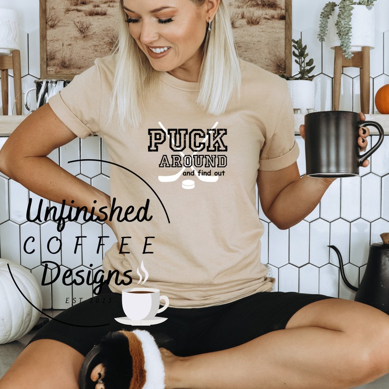 Puck Around and Find Out SVG PNG, Hockey Svg, Hockey Mom Svg, Hockey ...