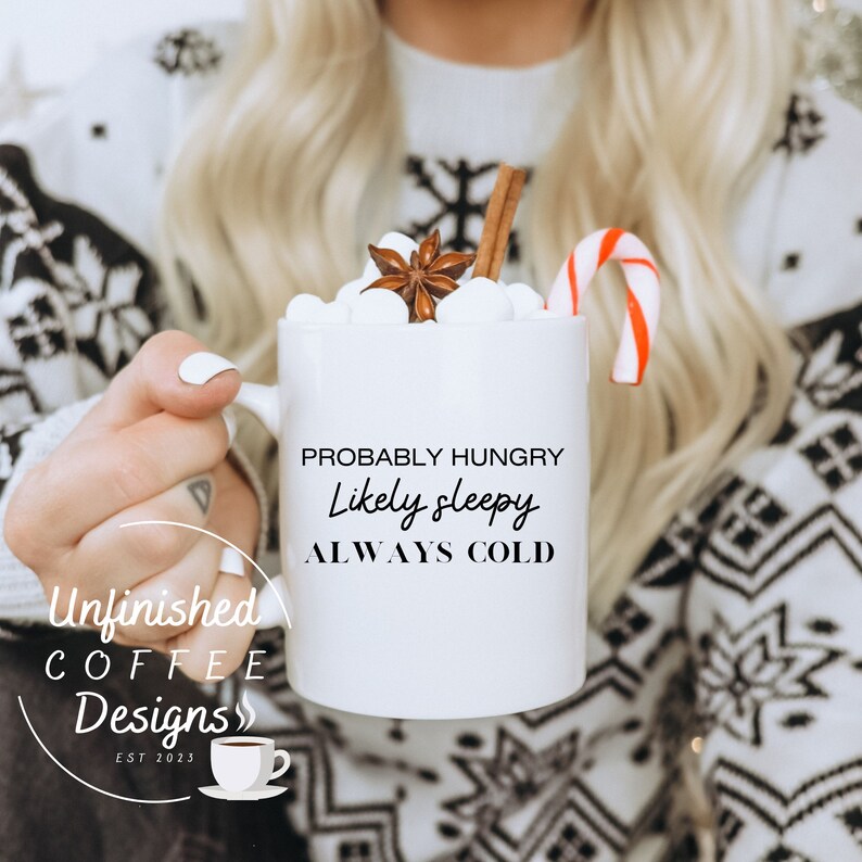 Always Cold SVG PNG | Hungry Sleepy Homebody Design (digital Download ...