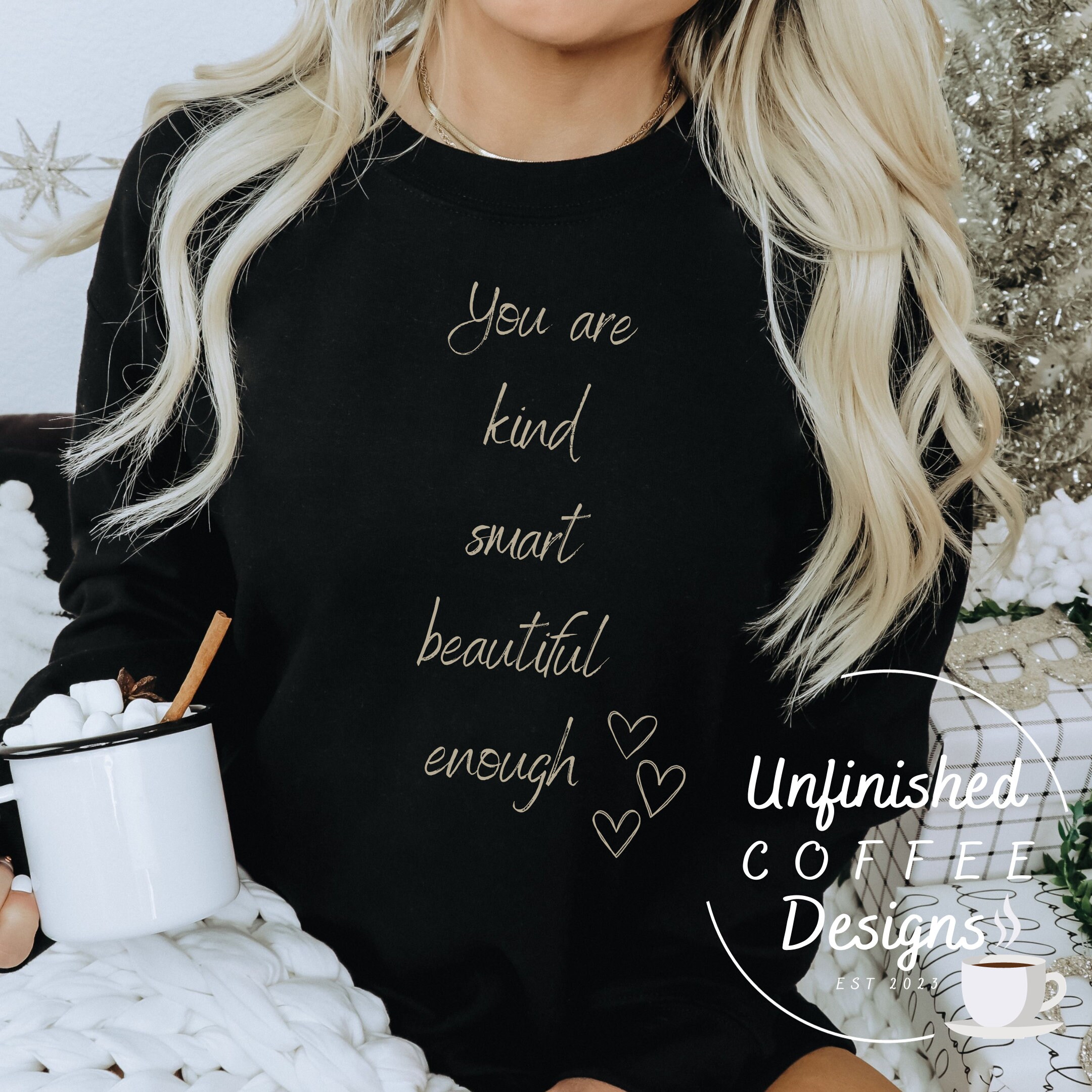 You Are Kind Smart Beautiful Enough SVG PNG| Motivational Svg| Kind Svg ...