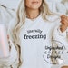 Literally Freezing SVG | Always Cold PNG, Winter Graphic (digital ...