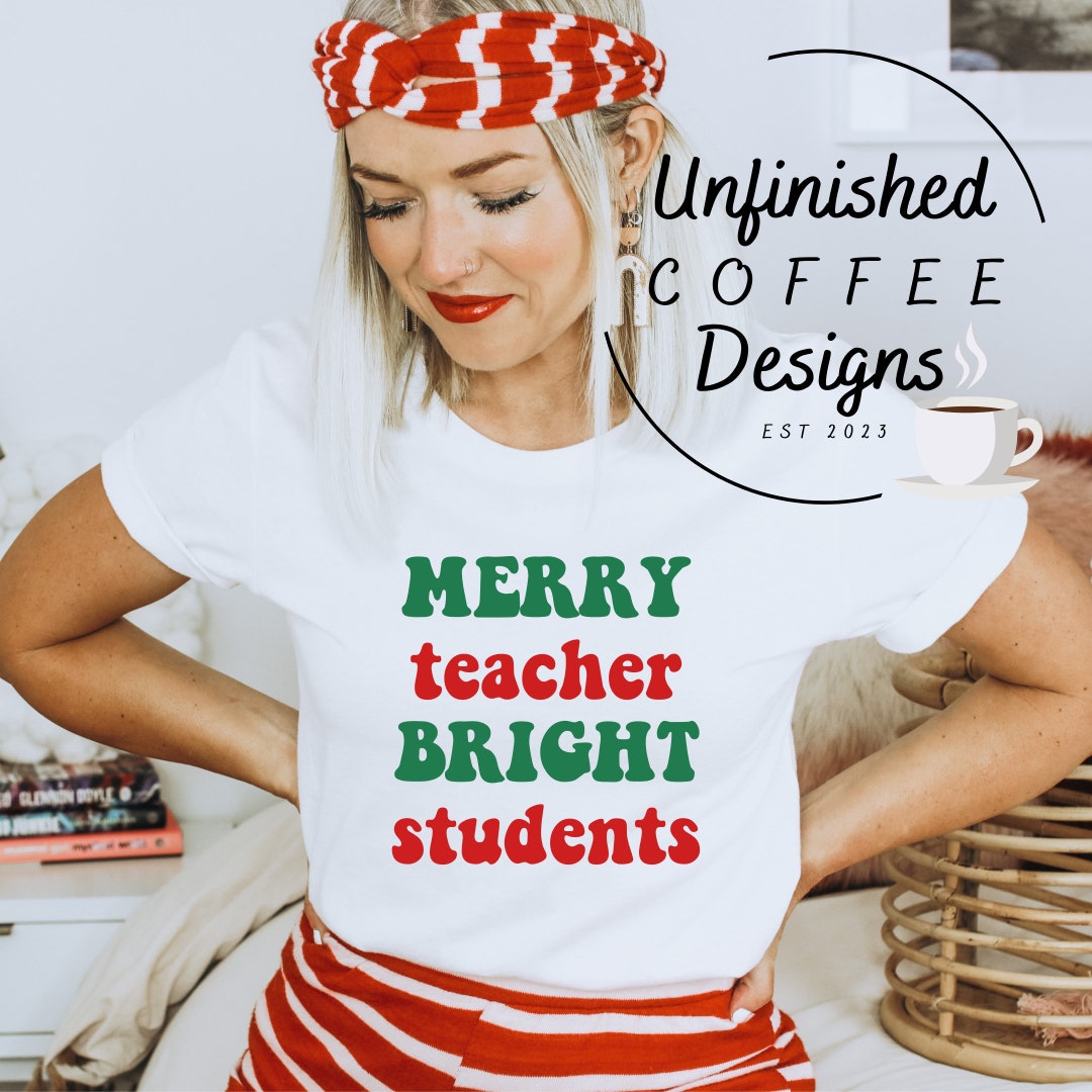 Merry Teacher Bright Students SVG | Christmas Teacher PNG (digital ...