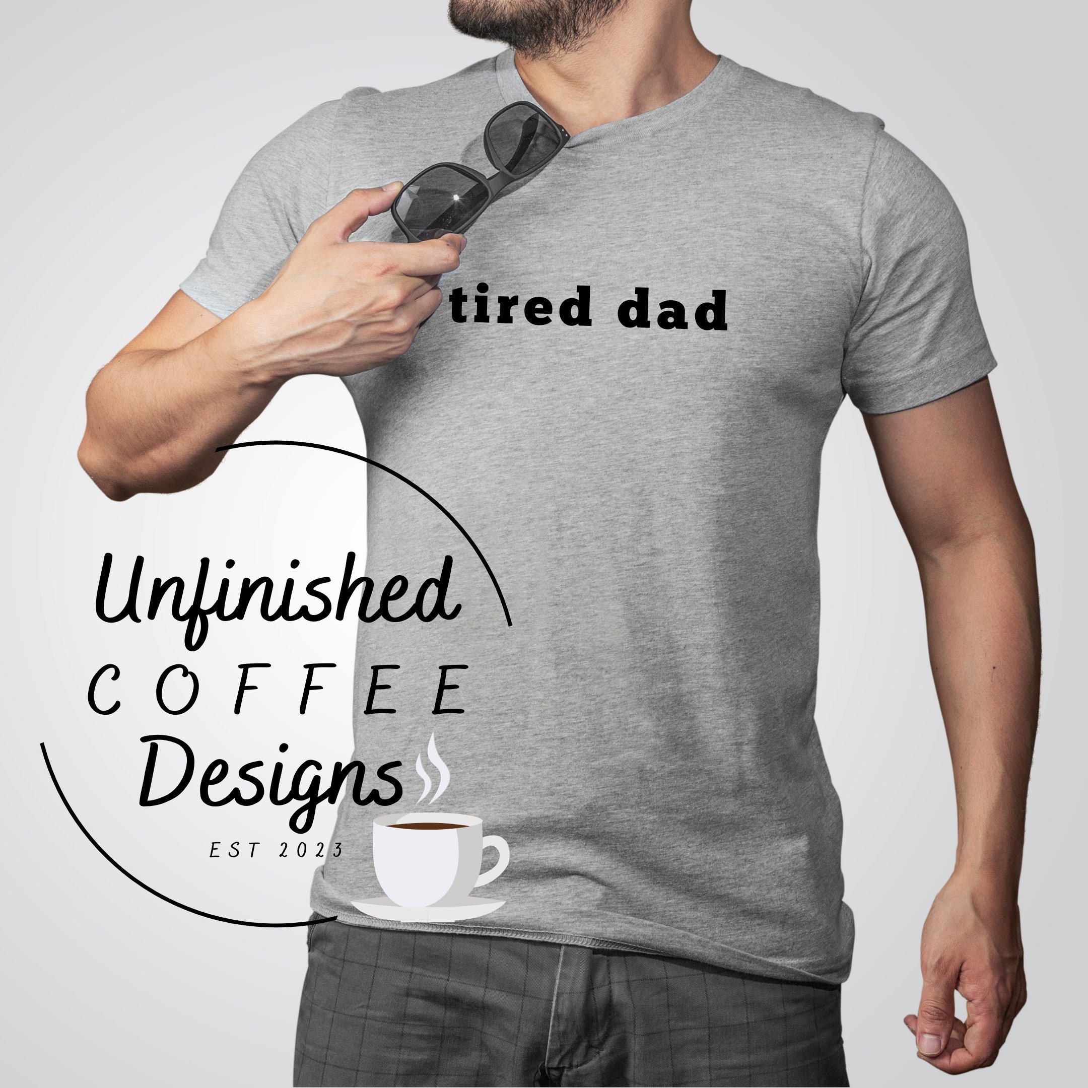 Tired Dad SVG PNG, Dad Svg, Dad Life Svg, Fathers Day Svg, Tired as a ...