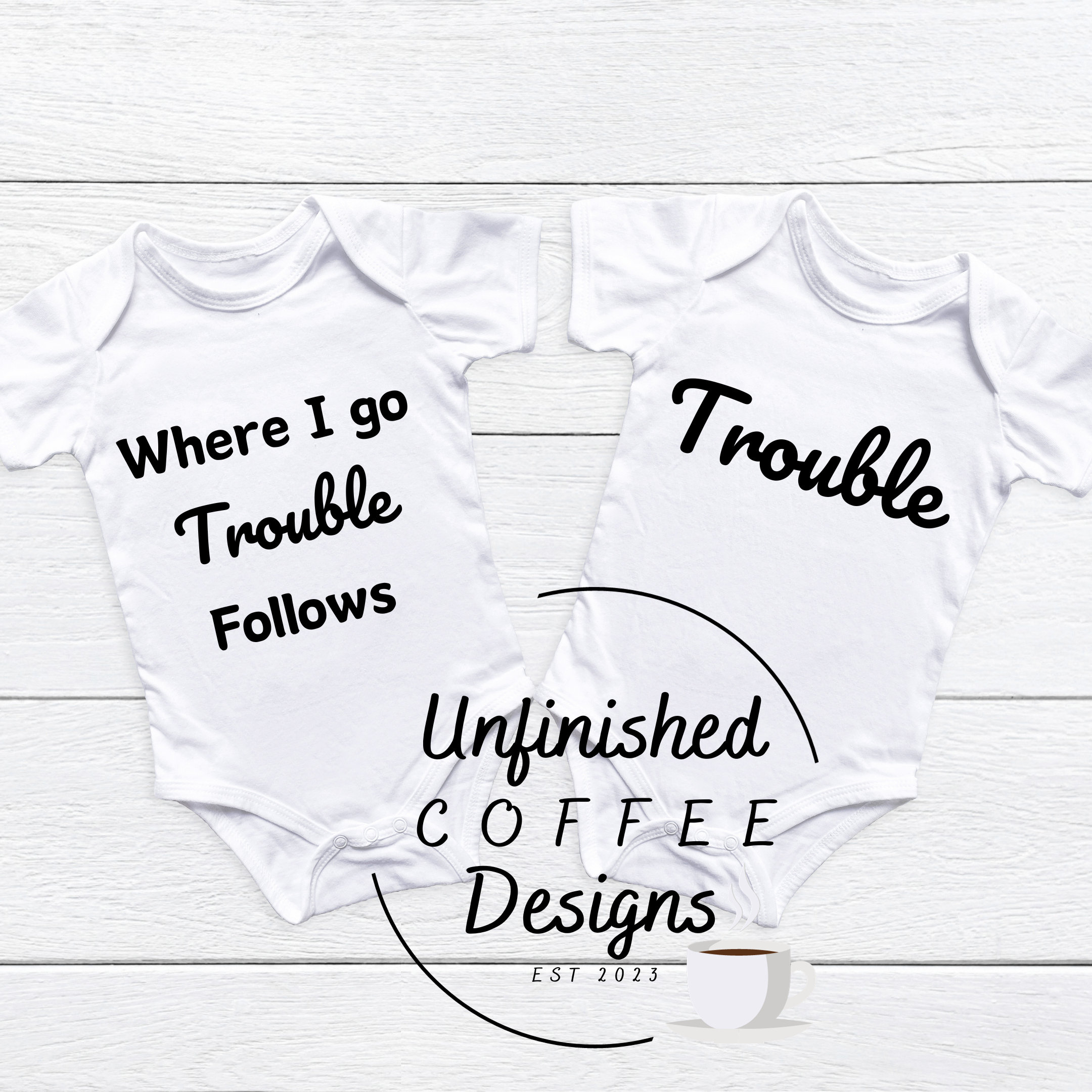 Where I Go Trouble Follows SVG PNG | Trouble Svg| Funny Matching Svg ...