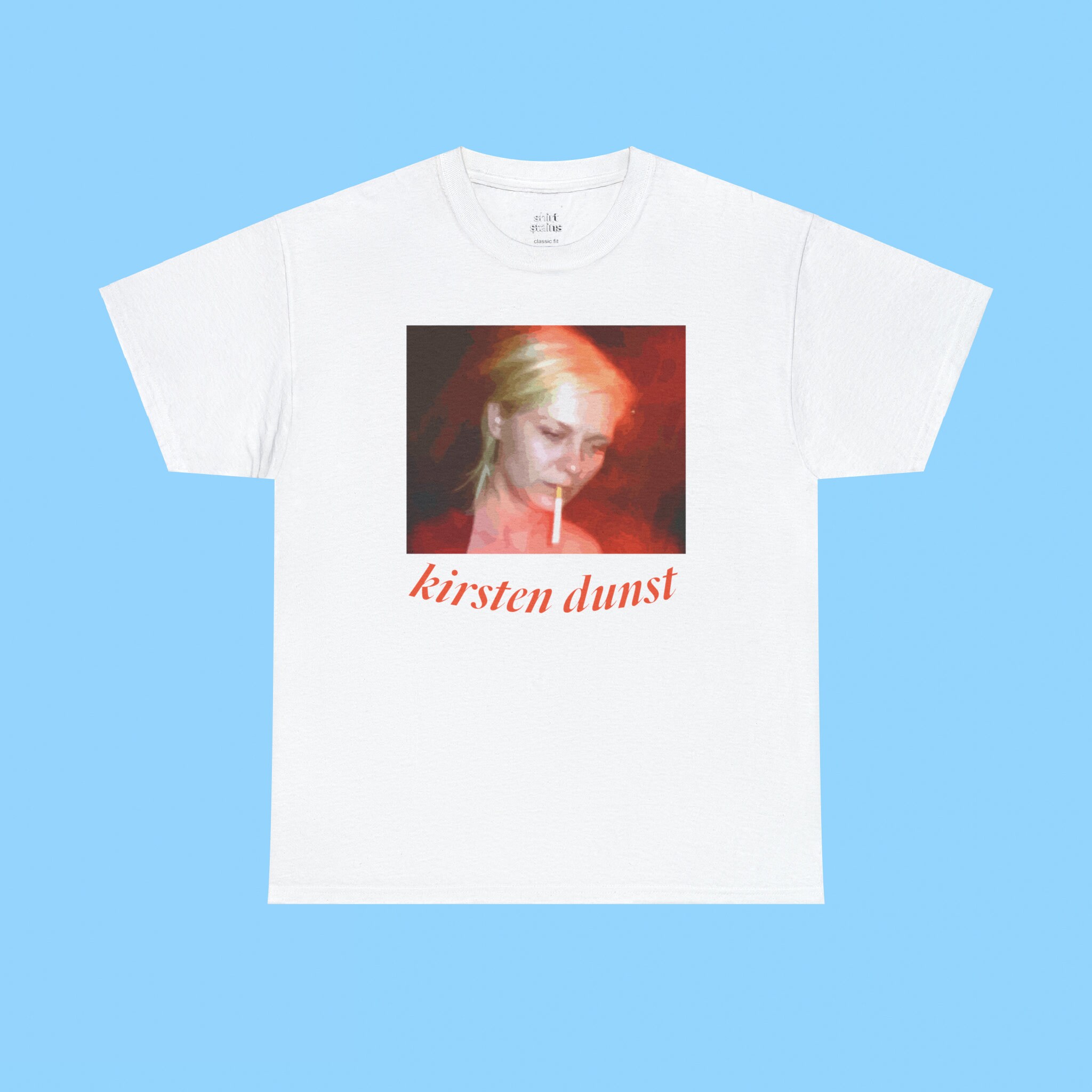 Funny Kirsten Dunst Smoking A Cigarette Meme Tee Classic Fit UNISEX ...