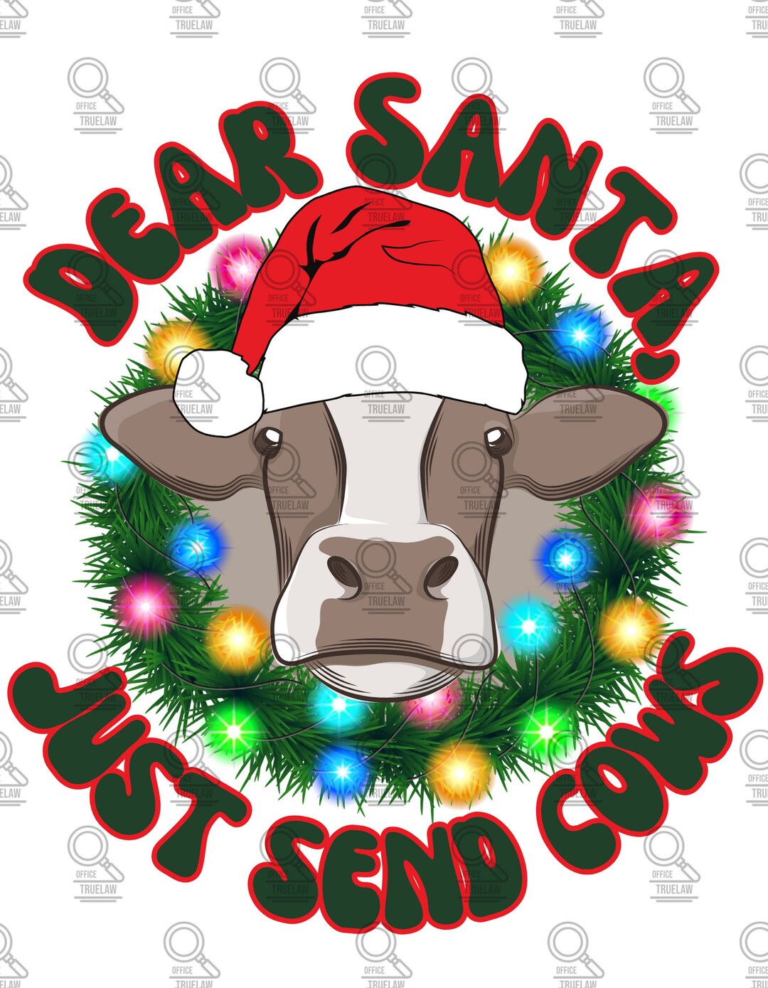 Dear Santa Just Send Cows Png, Cow Christmas Png, Western Christmas Png ...