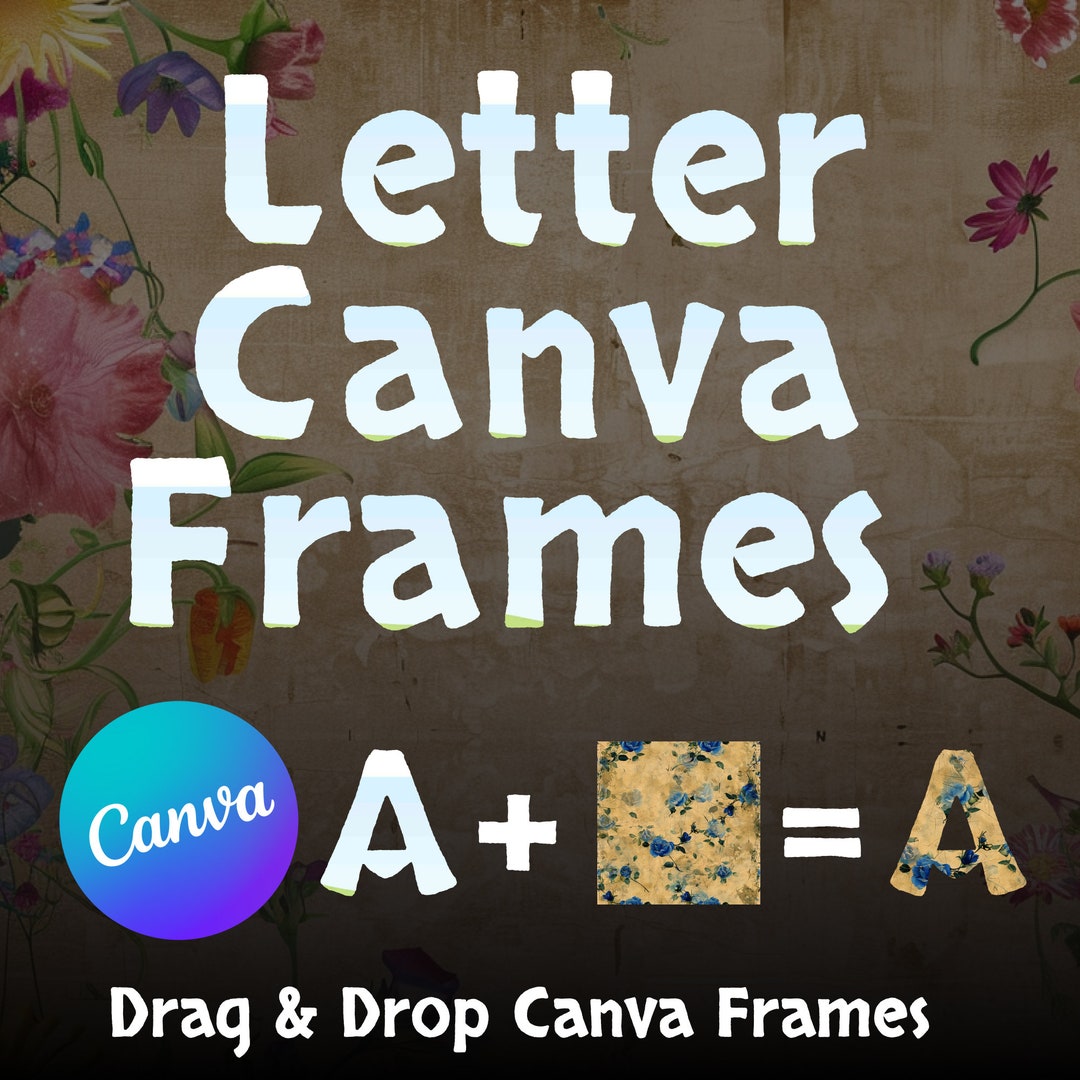 Alphabet Canva Frames - Drag and Drop Letters Numbers Frames Alphaset ...