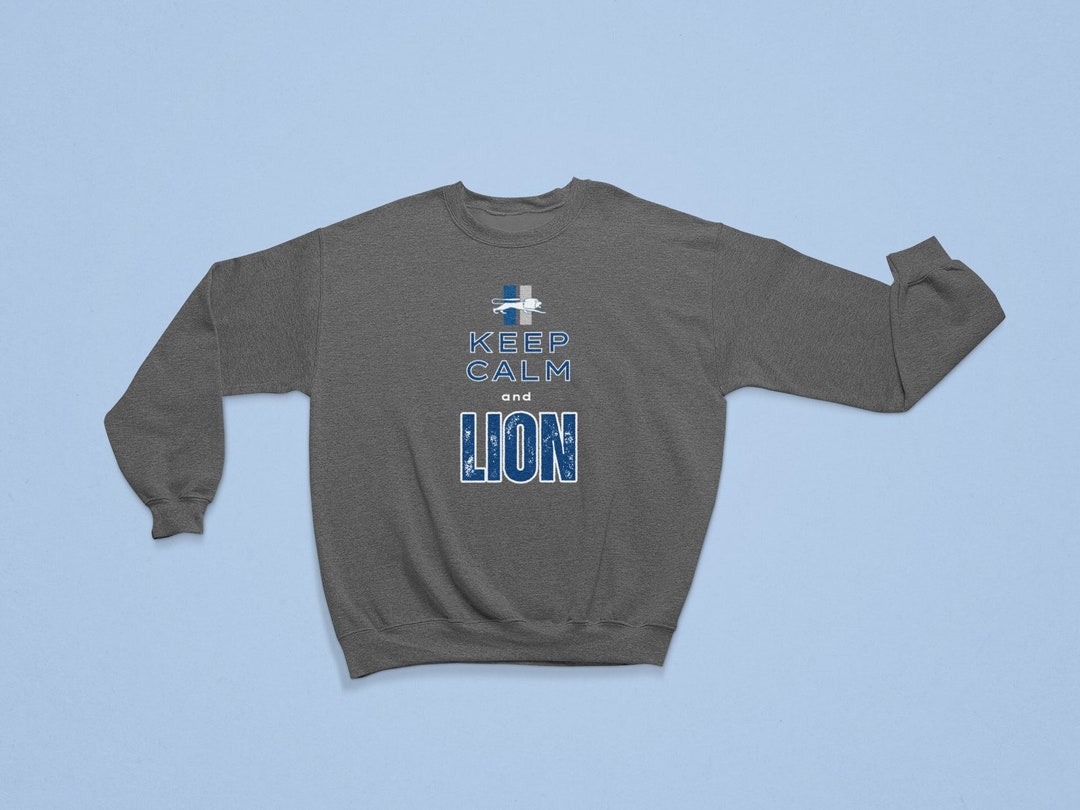 KEEP CALM and LION Detroit Lions Sweatshirt, Retro Detroit Lions ...