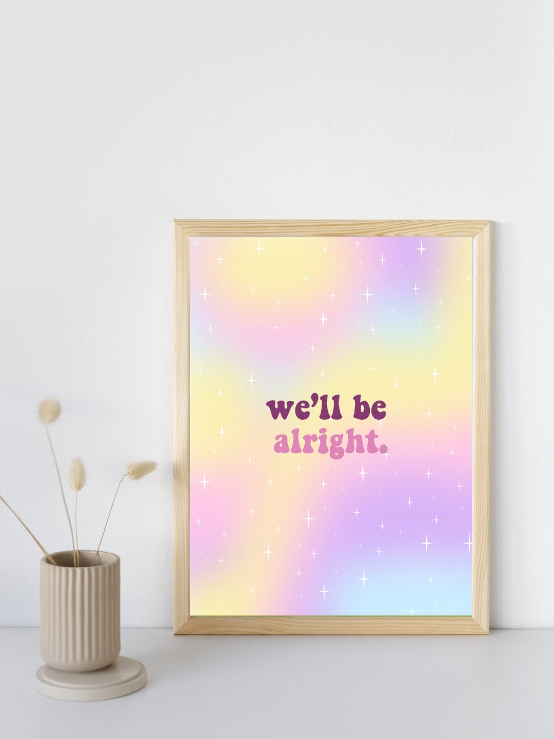 We'll Be Alright Poster, Fine Line Poster, Fine Line Lyric, Fine Line ...