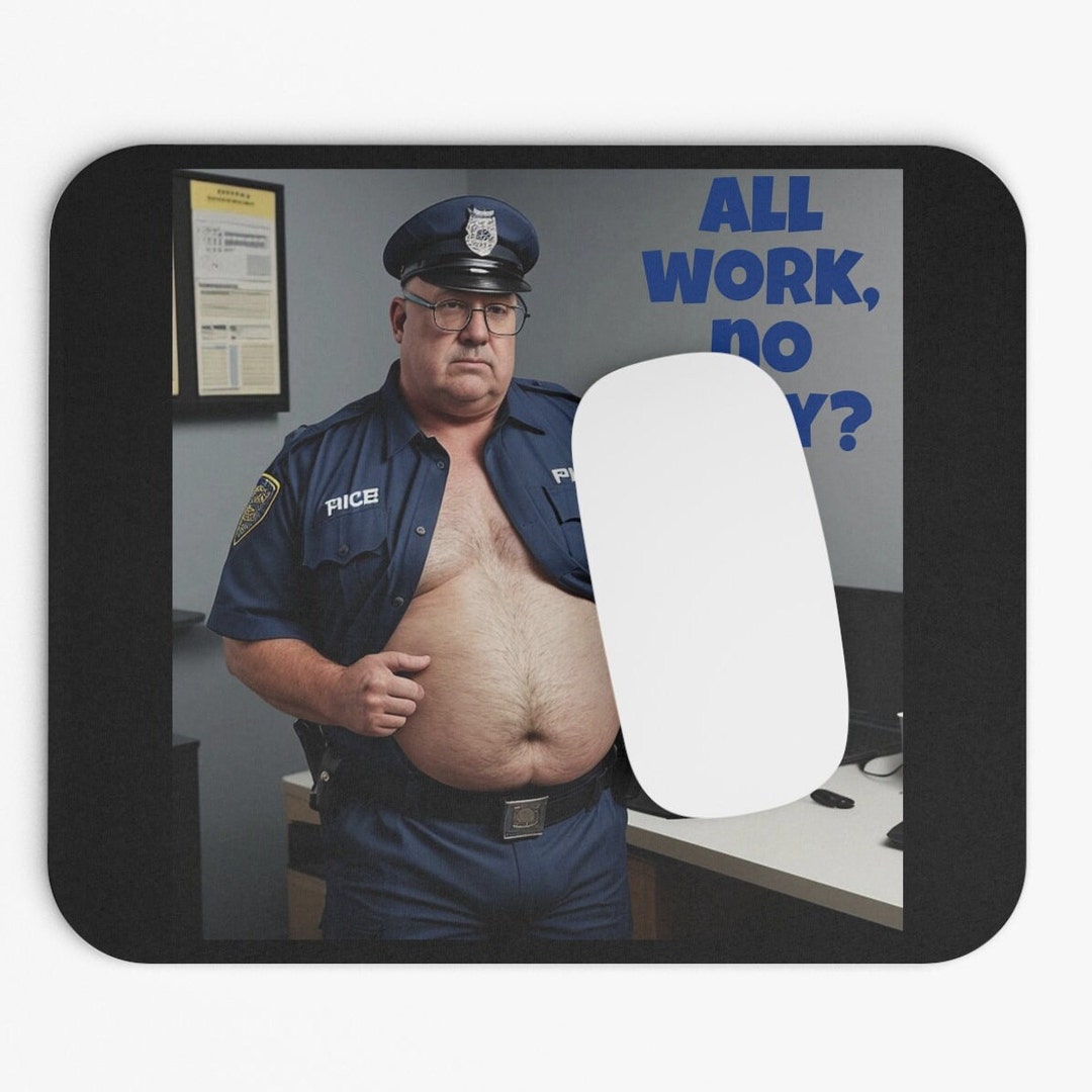 Chubby Cop Belly Mouse Pad (rectangle) Fat Police Big Man Officer - Etsy