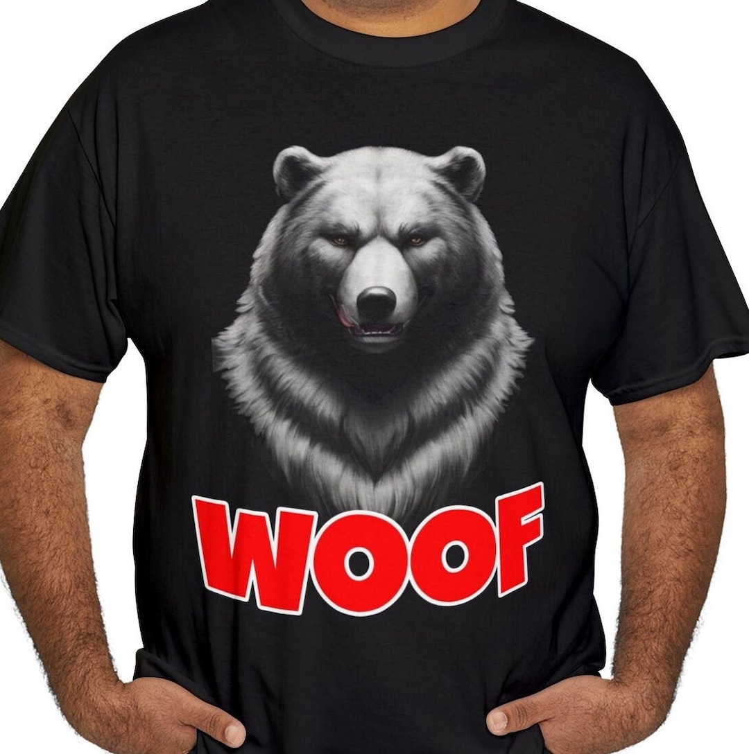 Woof Bear T Shirt Gay Men's Pride Tee Shirt for Hairy Bear Lovers Gift ...