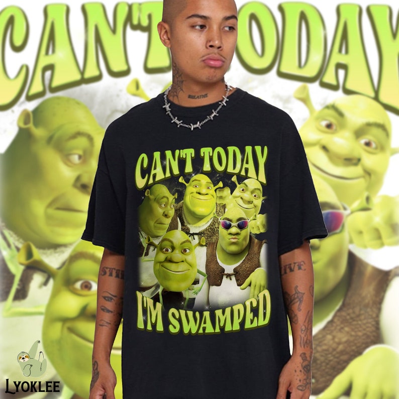 Can't Today I'm Swamped Shirt Funny Shrek Shirt Shrek Shirt Sassy Shrek ...