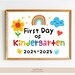 First Day of Kindergarten, Back to School Sign, Printable for First Day ...