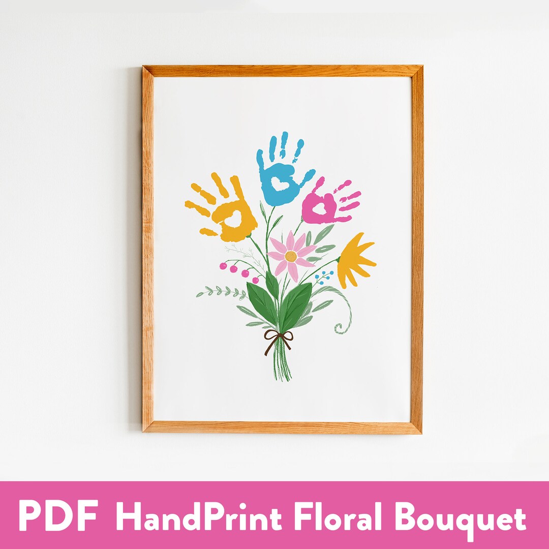 Mothers Day Flower Handprint Art, Handprint Floral Bouquet, Craft for ...