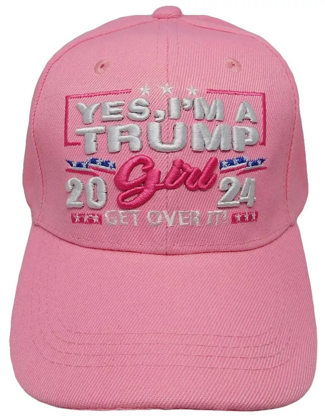 Yes, I'm A Trump Girl 2024 Get Over It Pink Adjustable Embroidered ...