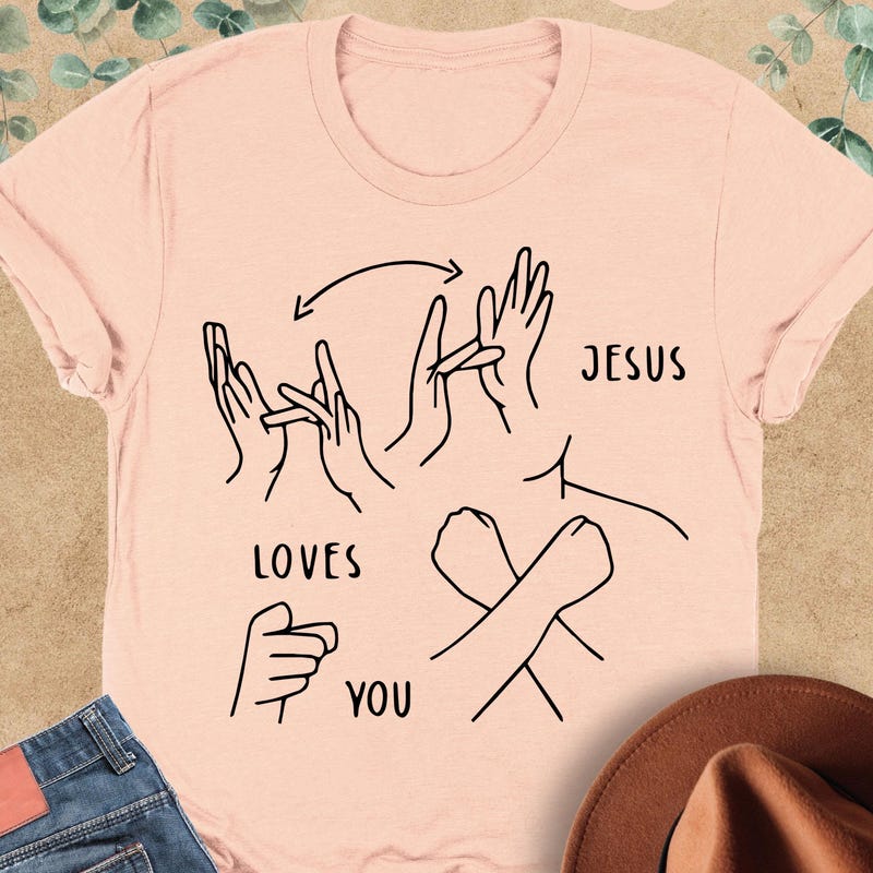 Asl Jesus Loves You Shirt - Etsy