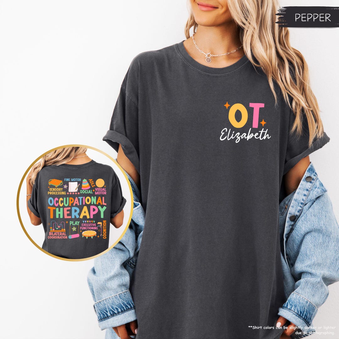 Comfort Colors® Custom Occupational Therapy Shirt, Personalized OT ...