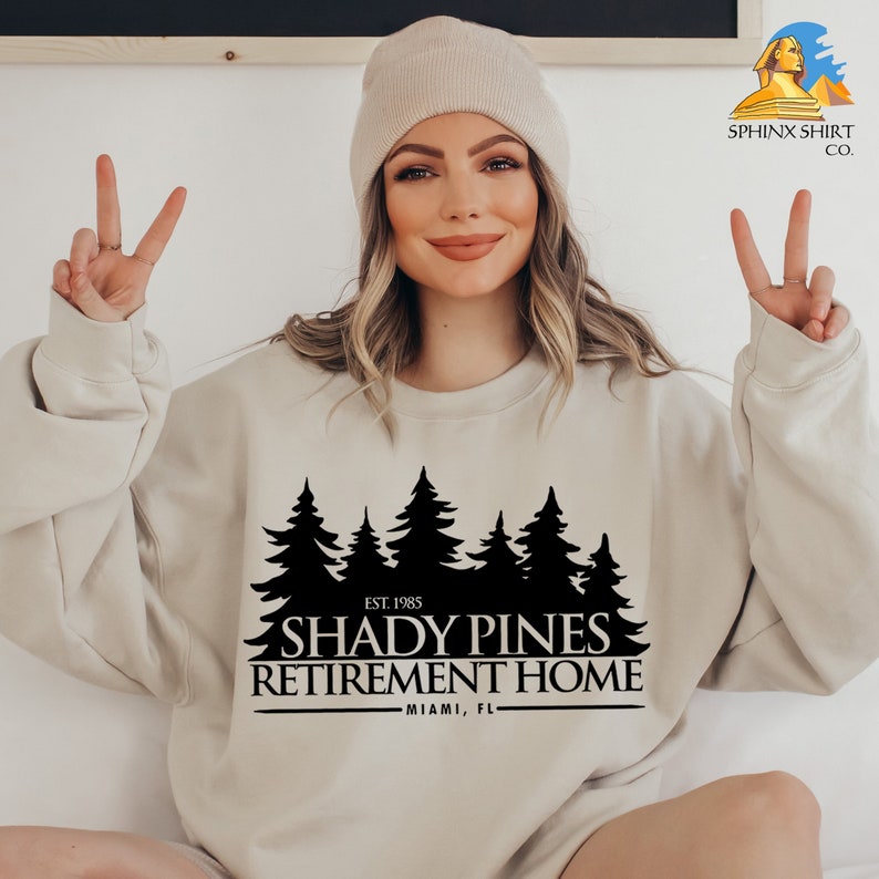 Shady Pines Retirement Home Sweatshirt, Golden Girls Sweat, Shady Pines ...
