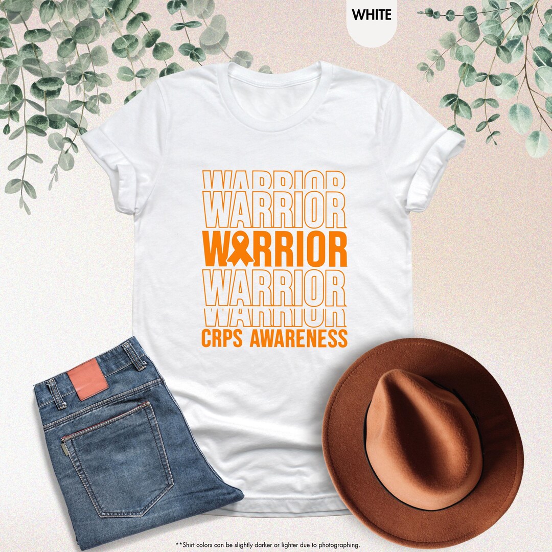 CRPS Warrior Shirt, CRPS Shirt, CRPS Awareness Shirt, Orange Ribbon ...