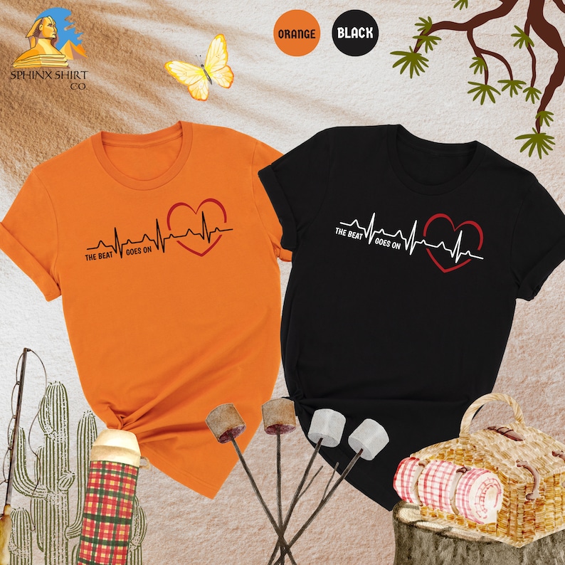The Beat Goes on Shirt, Heart Shirt, Healthy Heart Shirt, Heart Beat ...