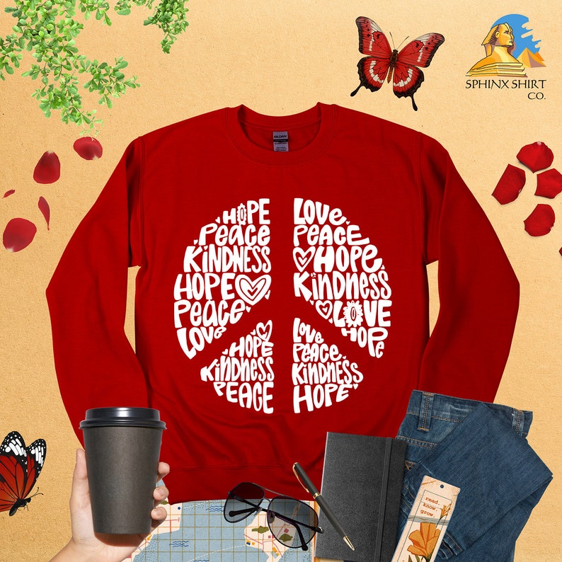 Hope Peace Kindness Love, Peace Symbol Sweatshirt, Gift for Activist ...