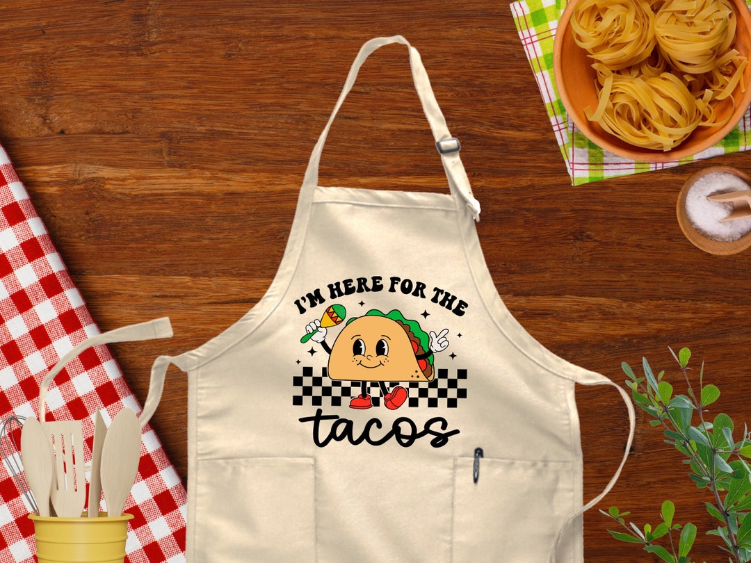 I'm Here for the Tacos Apron, Mexican Food Apron, Taco Lover Apron ...