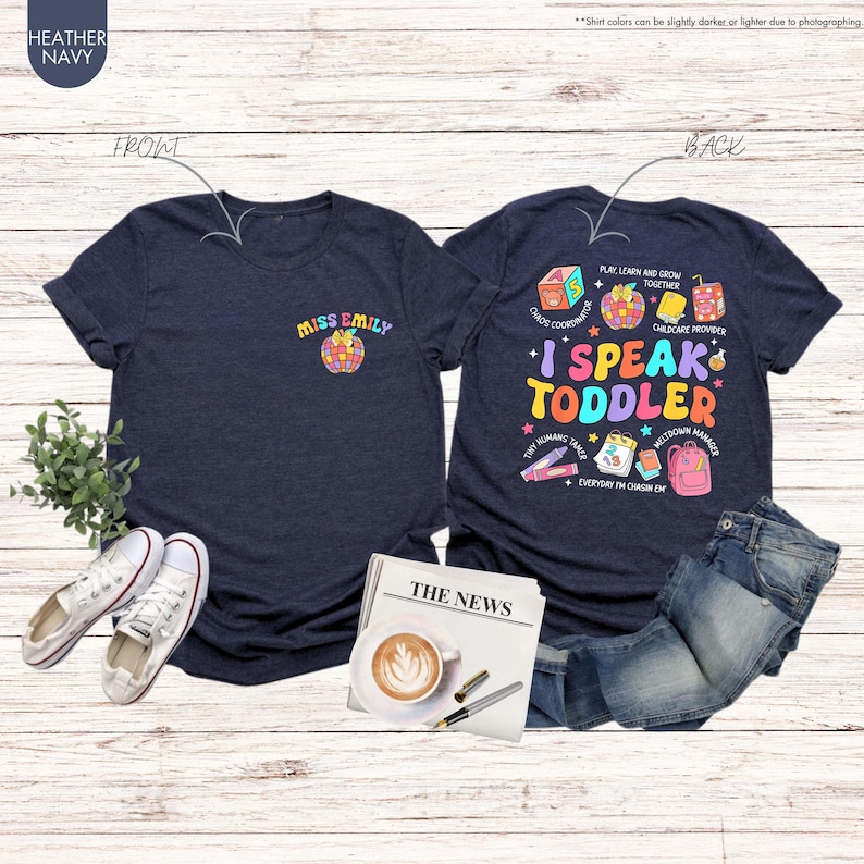 Custom Teacher Shirt, I Speak Toddler, Personalized Daycare Teacher ...