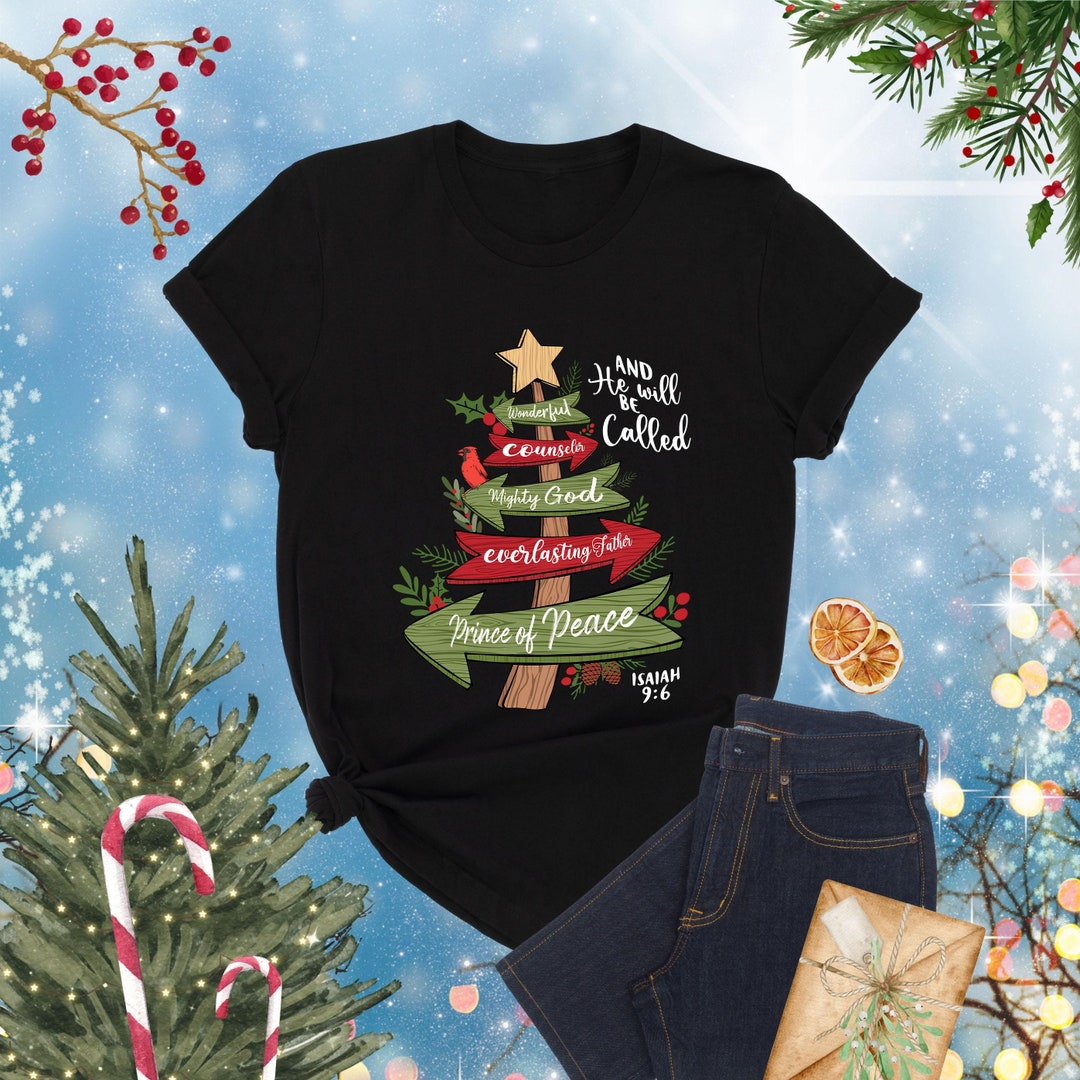 And He Will Be Called Shirt, Bible Verse Shirt, Christmas Christian ...