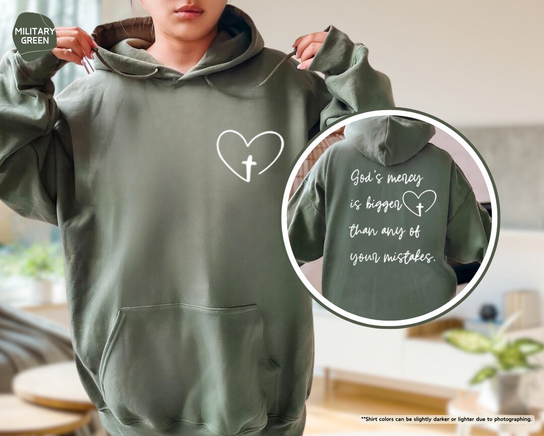 God's Mercy is Bigger Than Any of Your Mistakes Hoodie, Christian ...