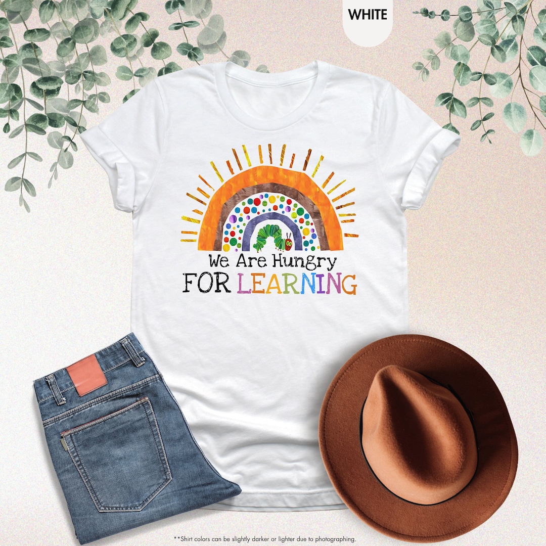 We Are Hungry for Learning Shirt, Teacher Shirt, Gift for Teacher, Teacher Appreciation, Teacher ...