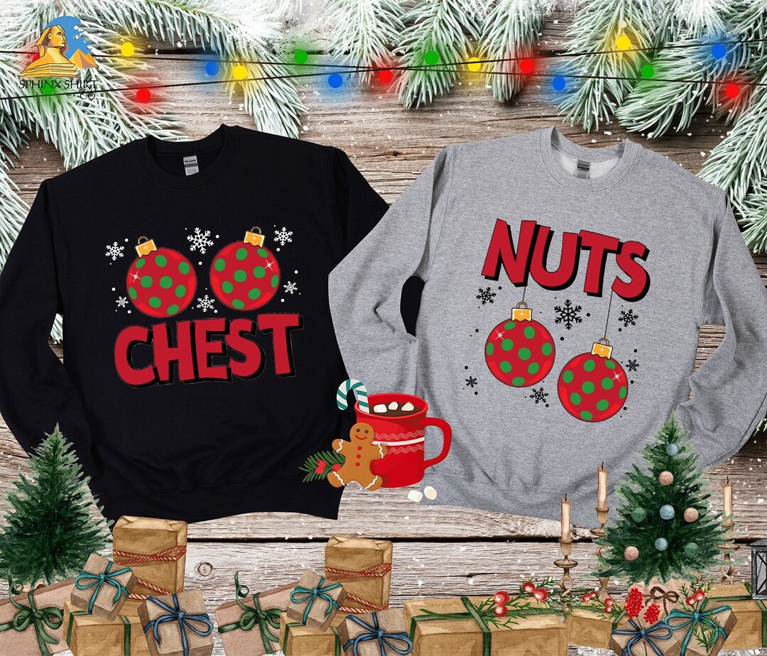 Chest Nuts Christmas Sweaters, Christmas Couple Sweatshirt, Adult Humor ...