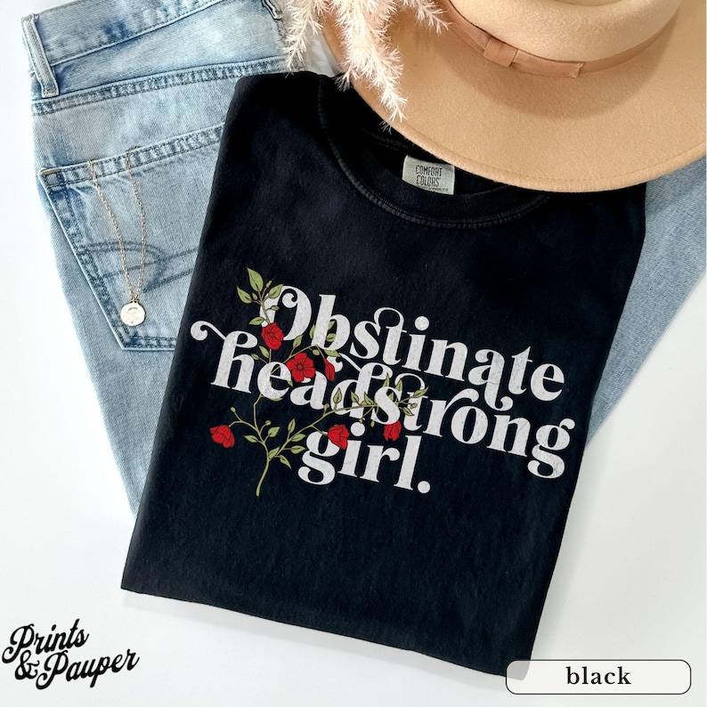 Pride and Prejudice Obstinate Headstrong Girl Shirt, Jane Austen ...