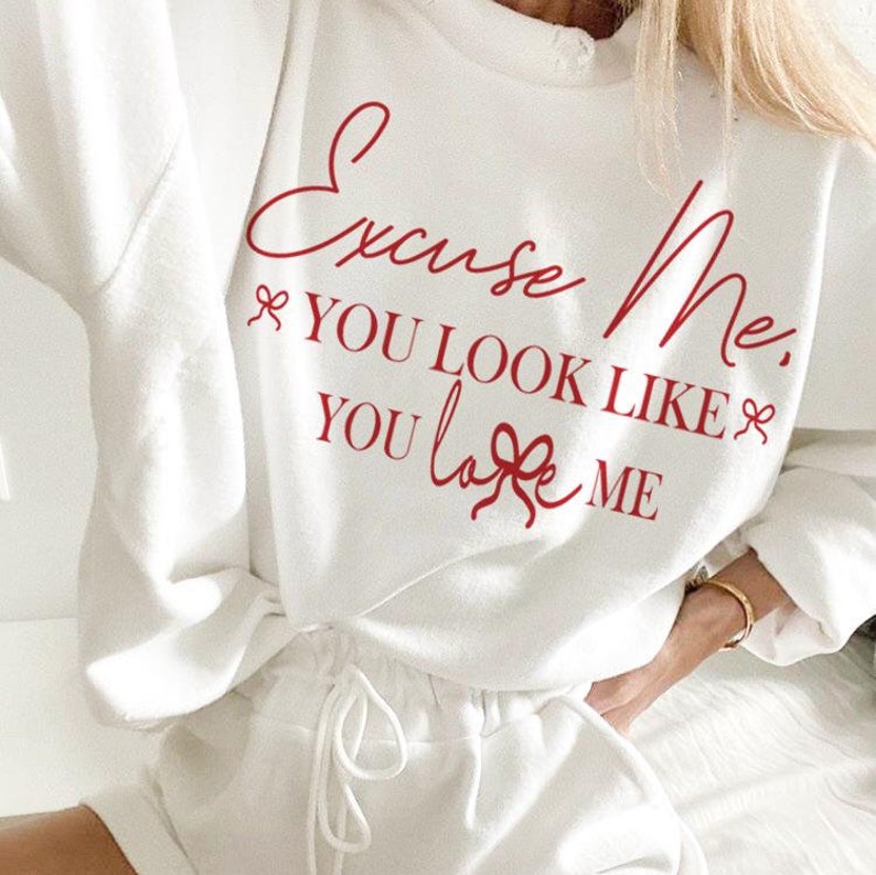 Excuse Me PNG, Excuse Me You Look Like You Love Me, Funny Valentine Png ...