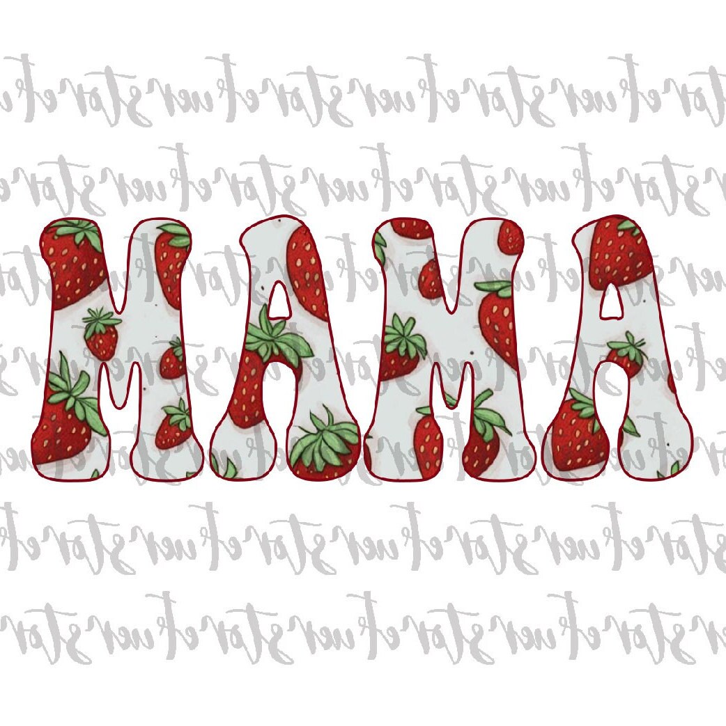 Mama PNG, Mama Strawberry Png, Mom Berry Png, Mothers Day Png, Mom Bday ...