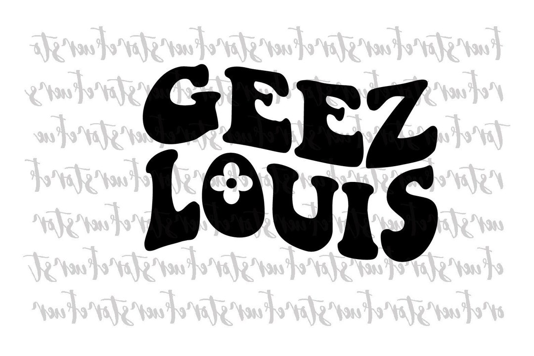 Geez Louis PNG, Geez Louis Retro Png, Groovy, Louis Png, Luxury Design ...