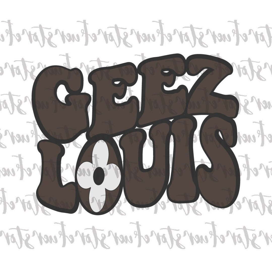 Geez Louis PNG, Geez Louis Retro Png, Groovy, Louis Png, Luxury Design ...